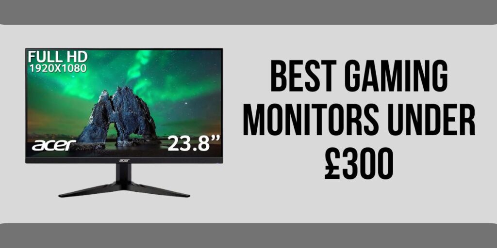 4 Best Gaming Monitors under £200 in the UK (2023)
